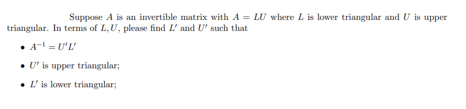 Solved Suppose A is an invertible matrix with A=LU where L | Chegg.com