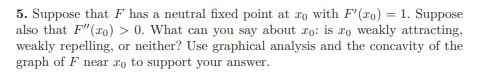 Solved 5. Suppose that F has a neutral fixed point at to | Chegg.com