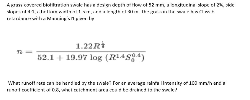 Solved A grass-covered biofiltration swale has a design | Chegg.com