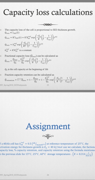 Capacity loss calculations The capacity loss of the | Chegg.com