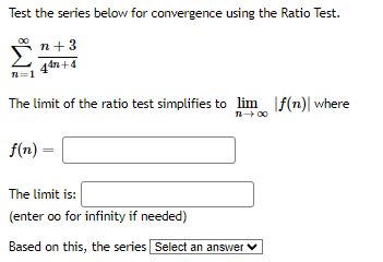 Solved Test the series below for convergence using the Ratio | Chegg.com