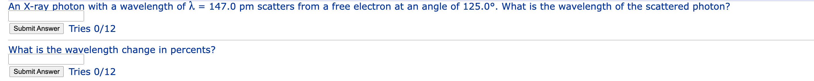 Solved An X-ray photon with a wavelength of λ=147.0pm | Chegg.com