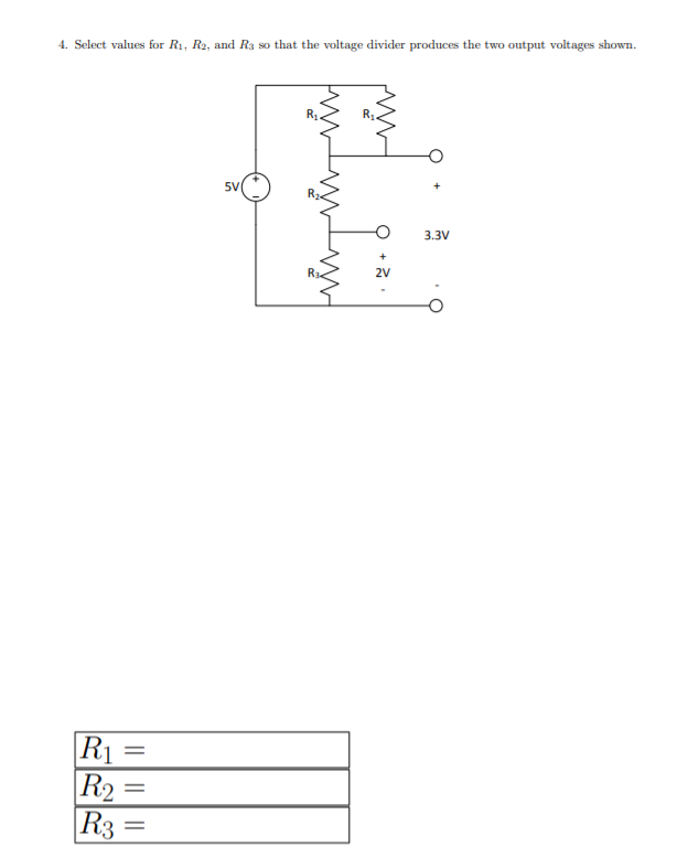 Solved 4. Select values for R1, R2, and R3 so that the | Chegg.com