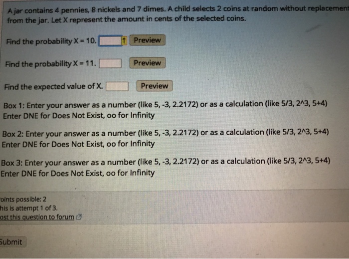 Solved A jar contains 4 pennies, 8 nickels and 7 dimes. A | Chegg.com