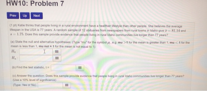 Solved HW10: Problem 7 Prev Up Next (1 pt) Katie thinks that | Chegg.com