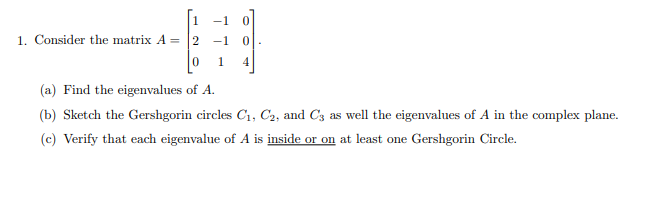 Solved -1 1 2 1. Consider the matrix A= -1 0 0 1 4 (a) Find | Chegg.com