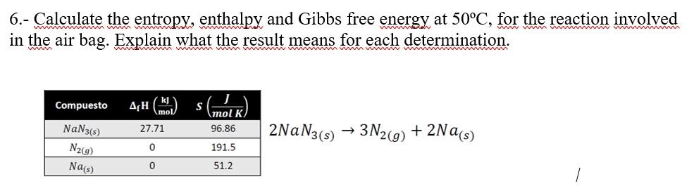 Solved Calculate the entropy, enthalpy and Gibbs free energy | Chegg.com