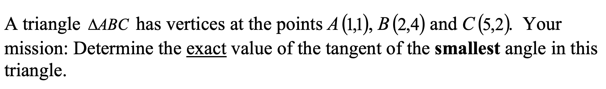 Solved A triangle ABC has vertices at the points | Chegg.com