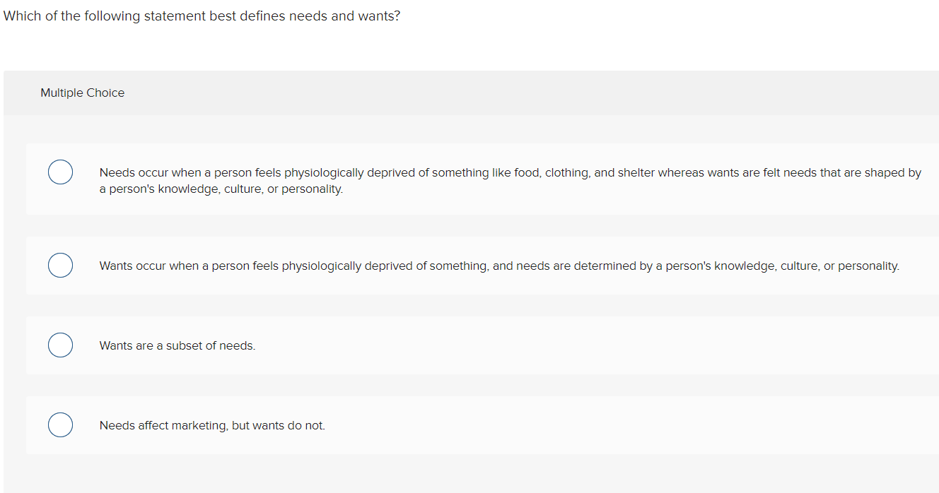 Solved Which of the following statement best defines needs | Chegg.com