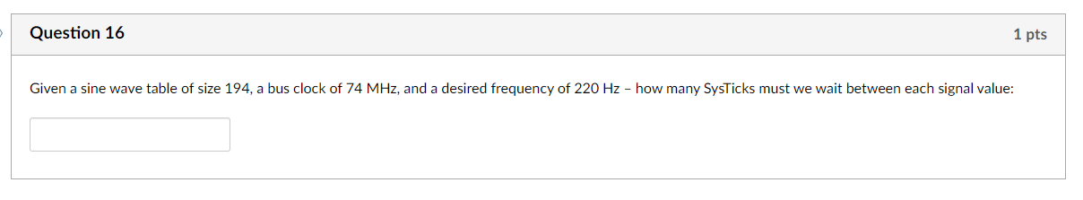 Solved Given a sine wave table of size 194 , a bus clock of | Chegg.com