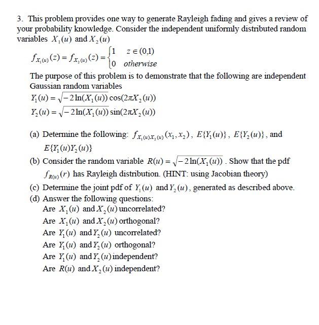 Solved 3. This problem provides one way to generate Rayleigh | Chegg.com