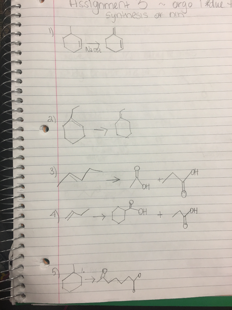 Solved Assignment 3 Synthesis ~ orgo I due - of ron Naomi LA | Chegg.com