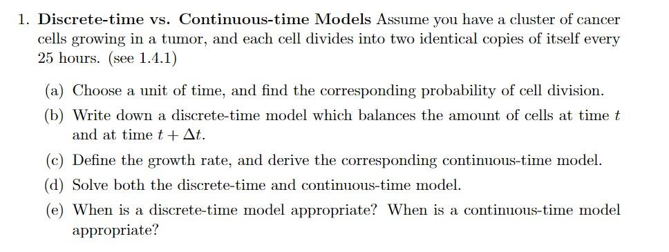 Solved 1. Discrete-time vs. Continuous-time Models Assume | Chegg.com