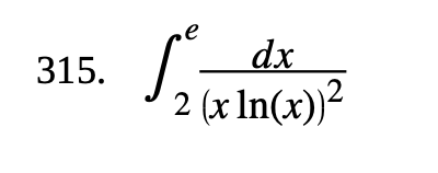 Solved 315. dx 2 (xln(x)) 2 | Chegg.com
