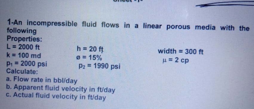 Solved 1-An incompressible fluid flows in a linear porous | Chegg.com