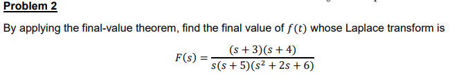 Solved By applying the final-value theorem, find the final | Chegg.com