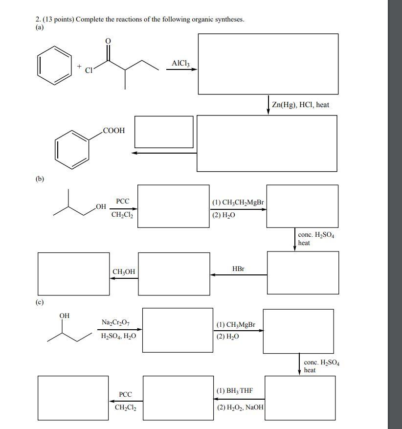 Solved 2. (13 points) Complete the reactions of the | Chegg.com