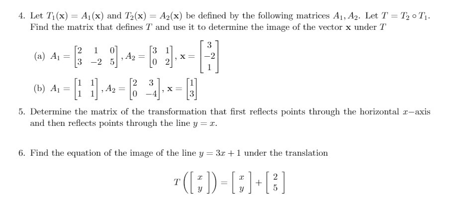 Solved 4. Let T1(x) = A (x) and T2(x) = A2(x) be defined by | Chegg.com