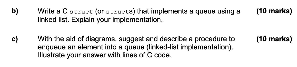 Solved B Write A C Struct Or Structs That Implements A