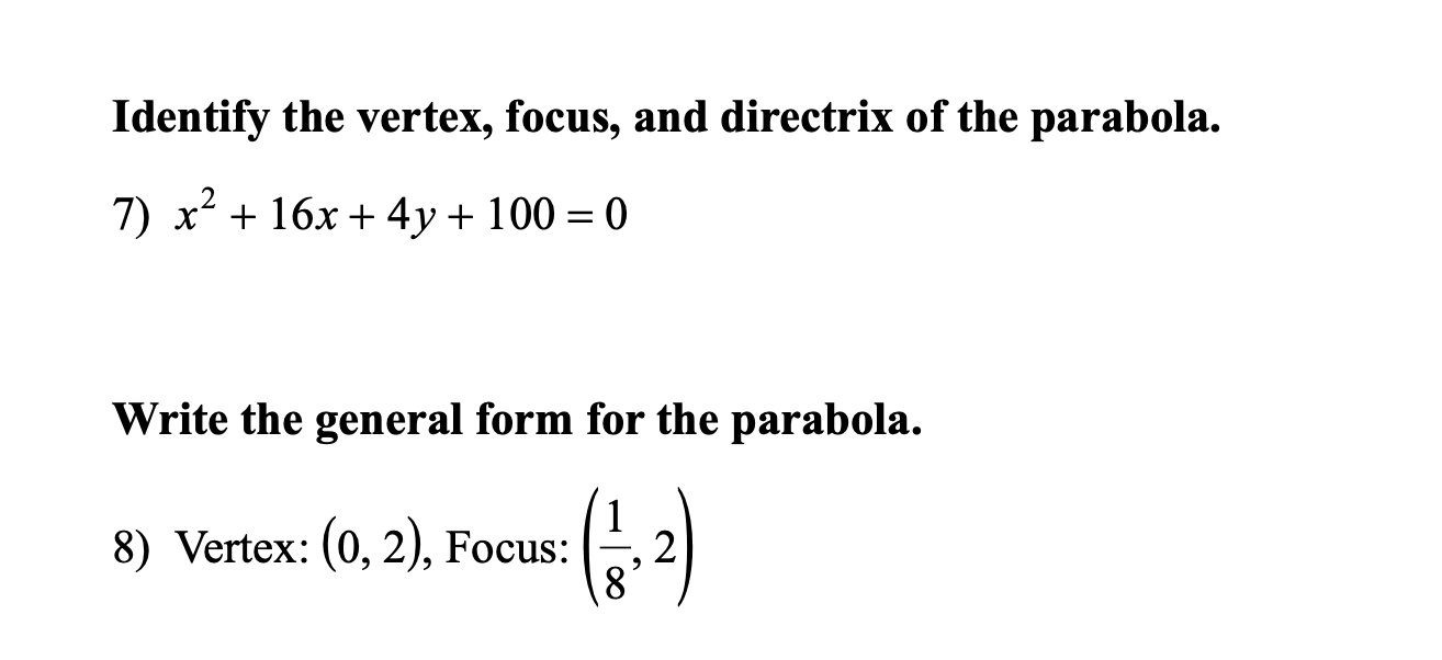 Solved Identify the vertex, focus, and directrix of the | Chegg.com