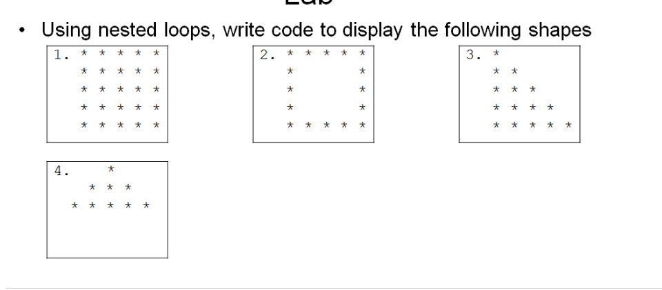 Solved • Using nested loops, write code to display the | Chegg.com