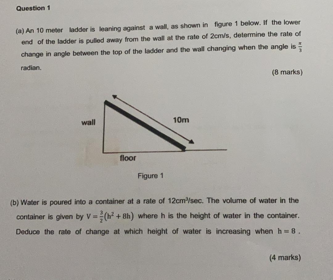 Solved Question 1 (a) An 10 meter ladder is leaning against | Chegg.com