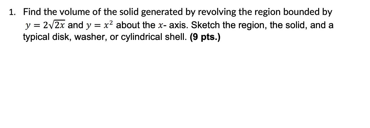 Solved Find the volume of the solid generated by revolving | Chegg.com