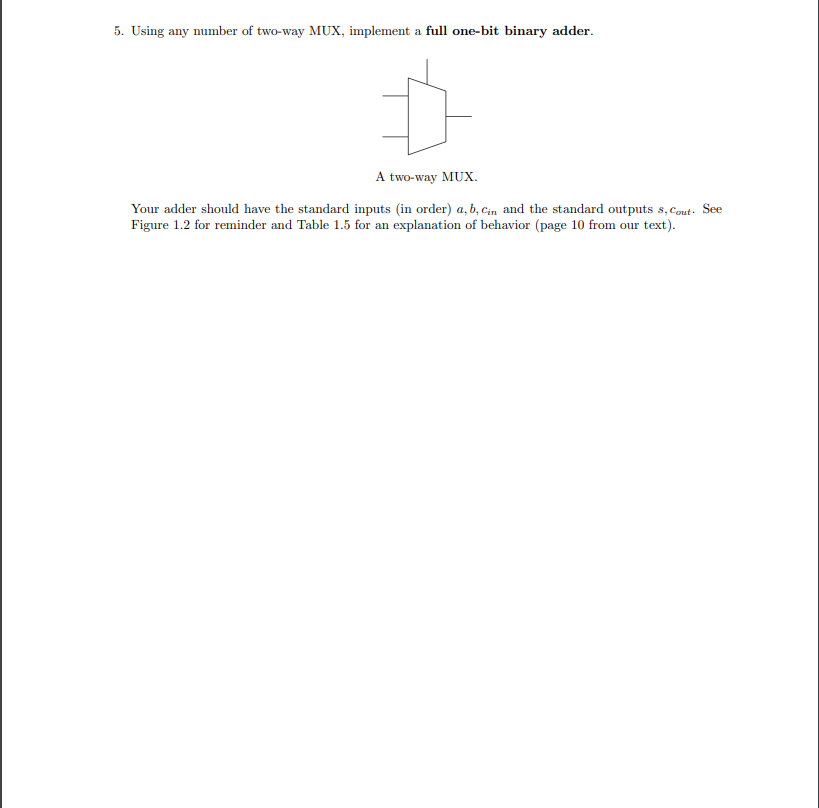 Solved 5. Using any number of two-way MUX, implement a full | Chegg.com