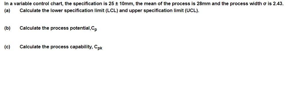 Solved In a variable control chart, the specification is | Chegg.com