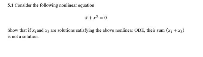Solved 5.1 Consider the following nonlinear equation * + x3 | Chegg.com