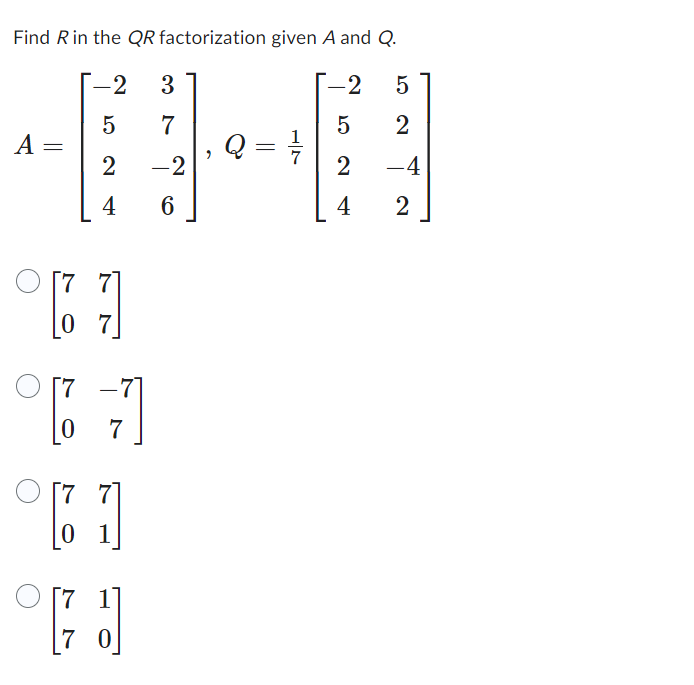 Solved Find R in the QR factorization given A and Q. | Chegg.com