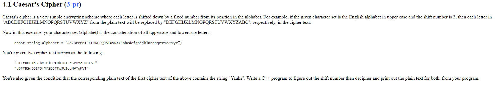 Solved C++ Caesar's cipher is a very simple encrypting | Chegg.com