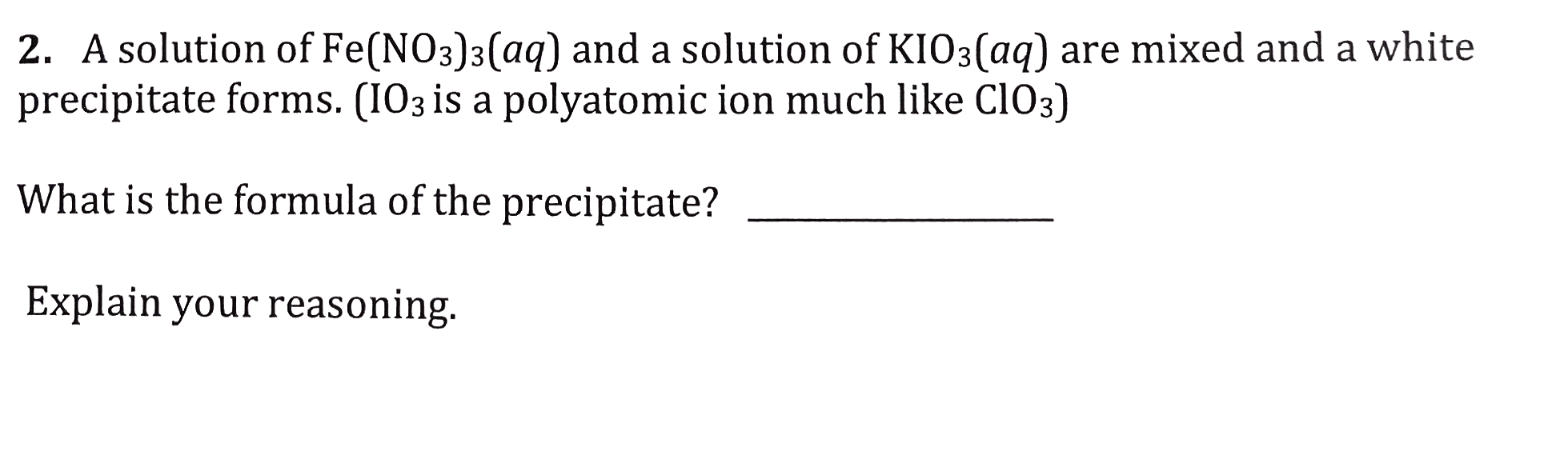 Solved 2. A solution of Fe(NO3)3(aq) and a solution of | Chegg.com