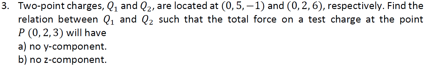 Solved 3. Two-point charges, Qı and Q2, are located at (0,5, | Chegg.com