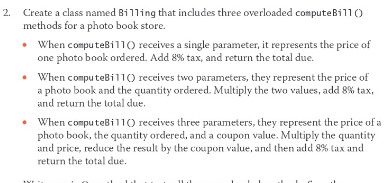 Solved 2. Create a class named Billing that includes three | Chegg.com