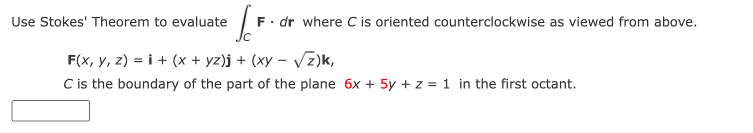 Solved Use Stokes' Theorem to evaluate ∫CF⋅dr where C is | Chegg.com