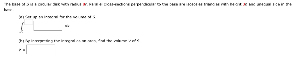 Solved The base of S is a circular disk with radius 8r. | Chegg.com
