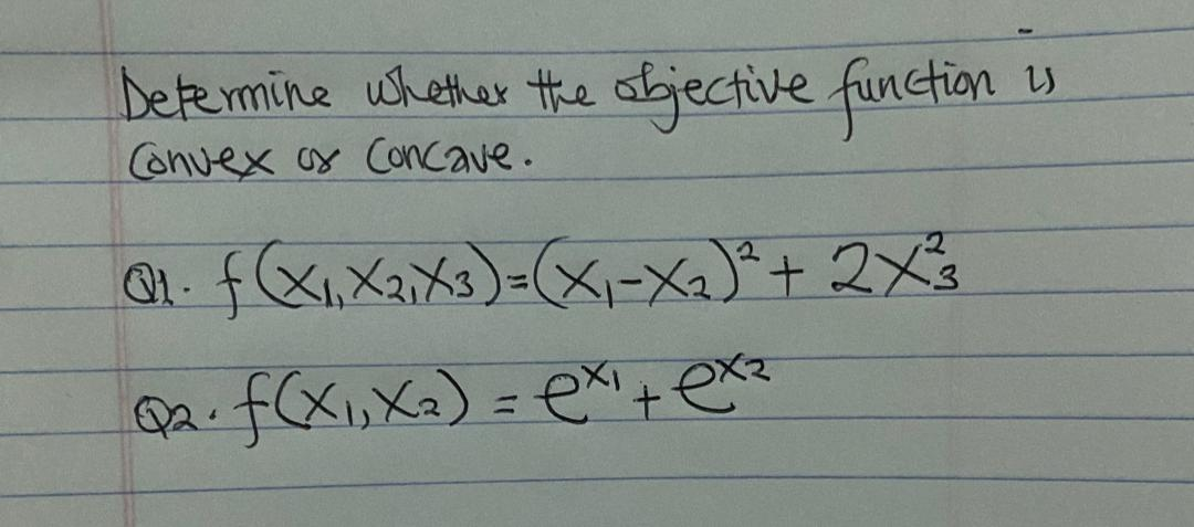 Solved Determine whether the objective function 2 い Convex | Chegg.com