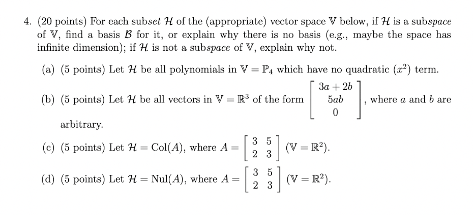 Solved 4. (20 points) For each subset H of the (appropriate) | Chegg.com