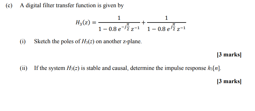 Solved (c) A digital filter transfer function is given by 1 | Chegg.com