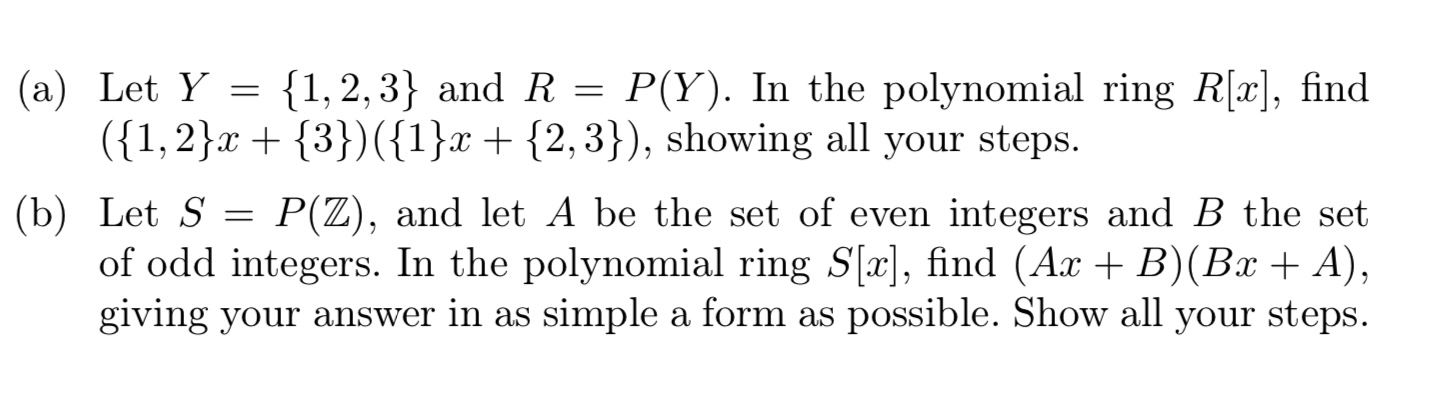 Solved (a) ﻿Let Y={1,2,3} ﻿and R=P(Y). ﻿In the polynomial | Chegg.com
