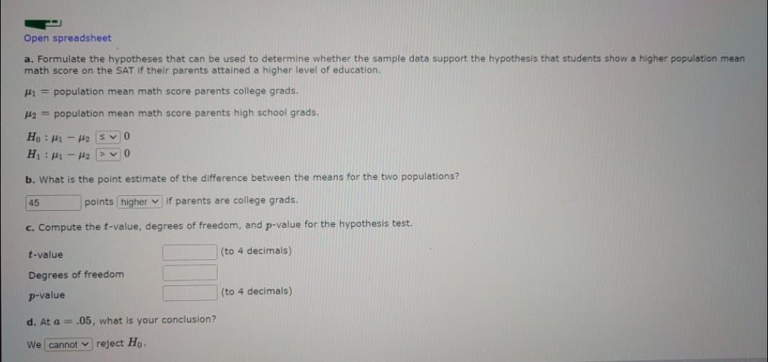 Solved Open spreadsheet a. Formulate the hypotheses that can | Chegg.com