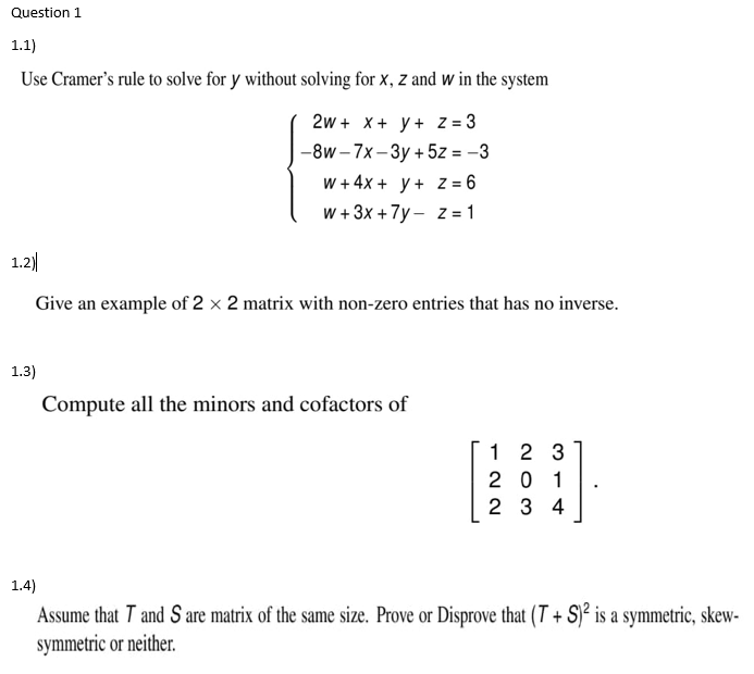 Solved Question 1 1.1) Use Cramer's rule to solve for y | Chegg.com