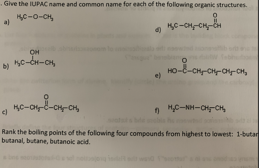 [Solved]: Give the IUPAC name and common name for each of