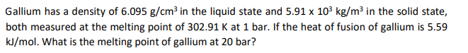 Solved Gallium has a density of 6.095 g/cm3 in the liquid | Chegg.com