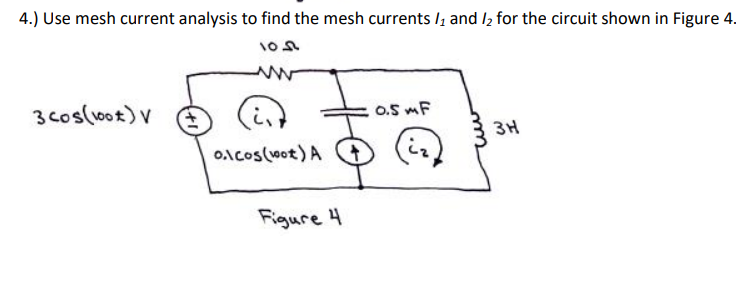 Solved 4.) Use mesh current analysis to find the mesh | Chegg.com