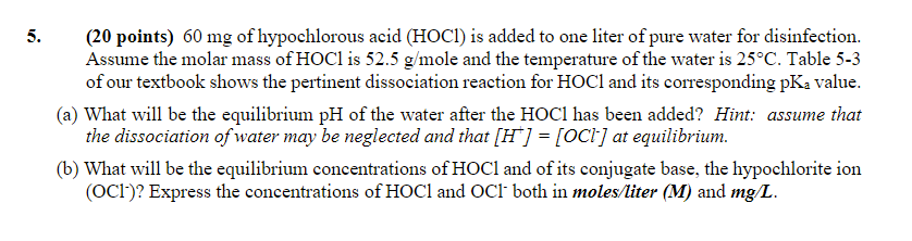 Solved 60 ﻿mg of hypochlorous acid (HOCl) ﻿is added to one | Chegg.com