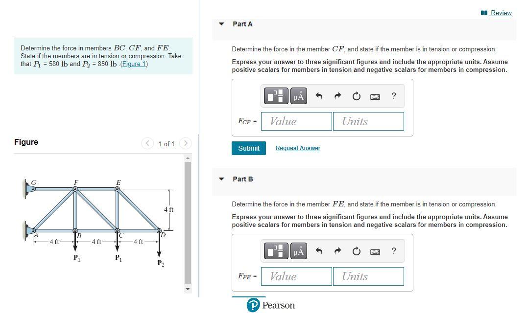 Solved Determine the force in members BC,CF, and FE. State | Chegg.com