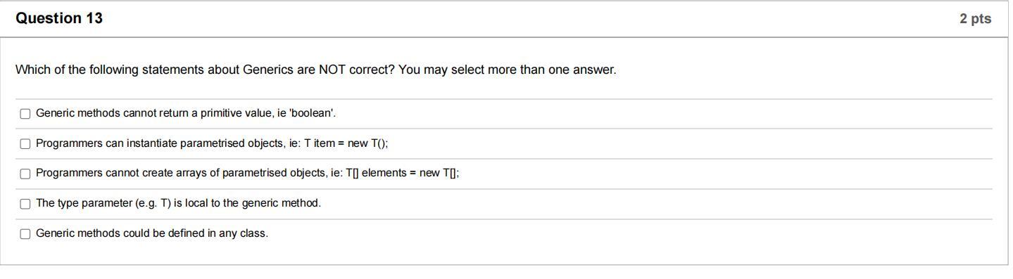 Solved Which of the following statements about Generics are | Chegg.com