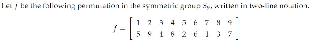Solved Let f be the following permutation in the symmetric | Chegg.com